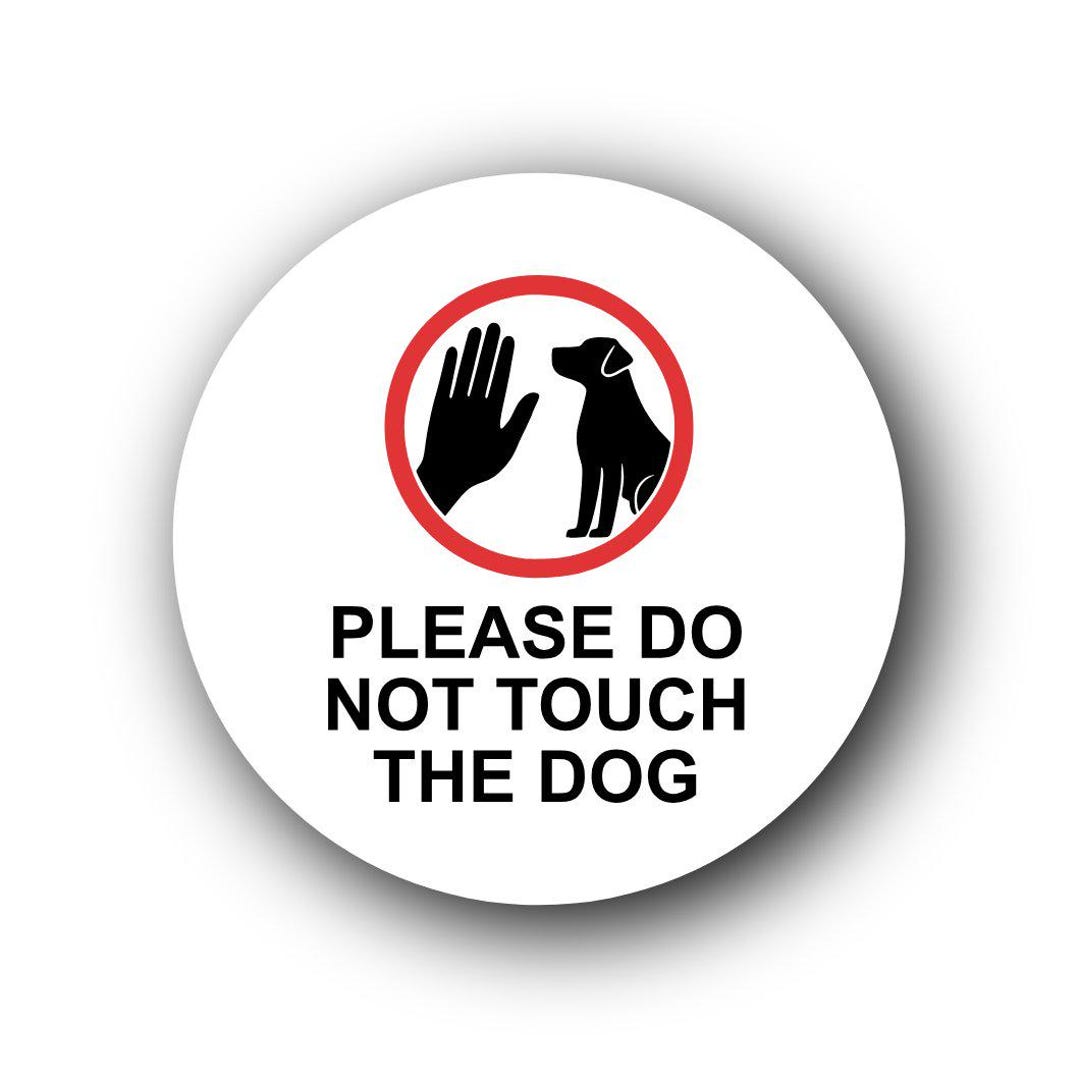 Dog Warning Sign – Please Do Not Touch Pet Safety Notice, Self Adhesive ...