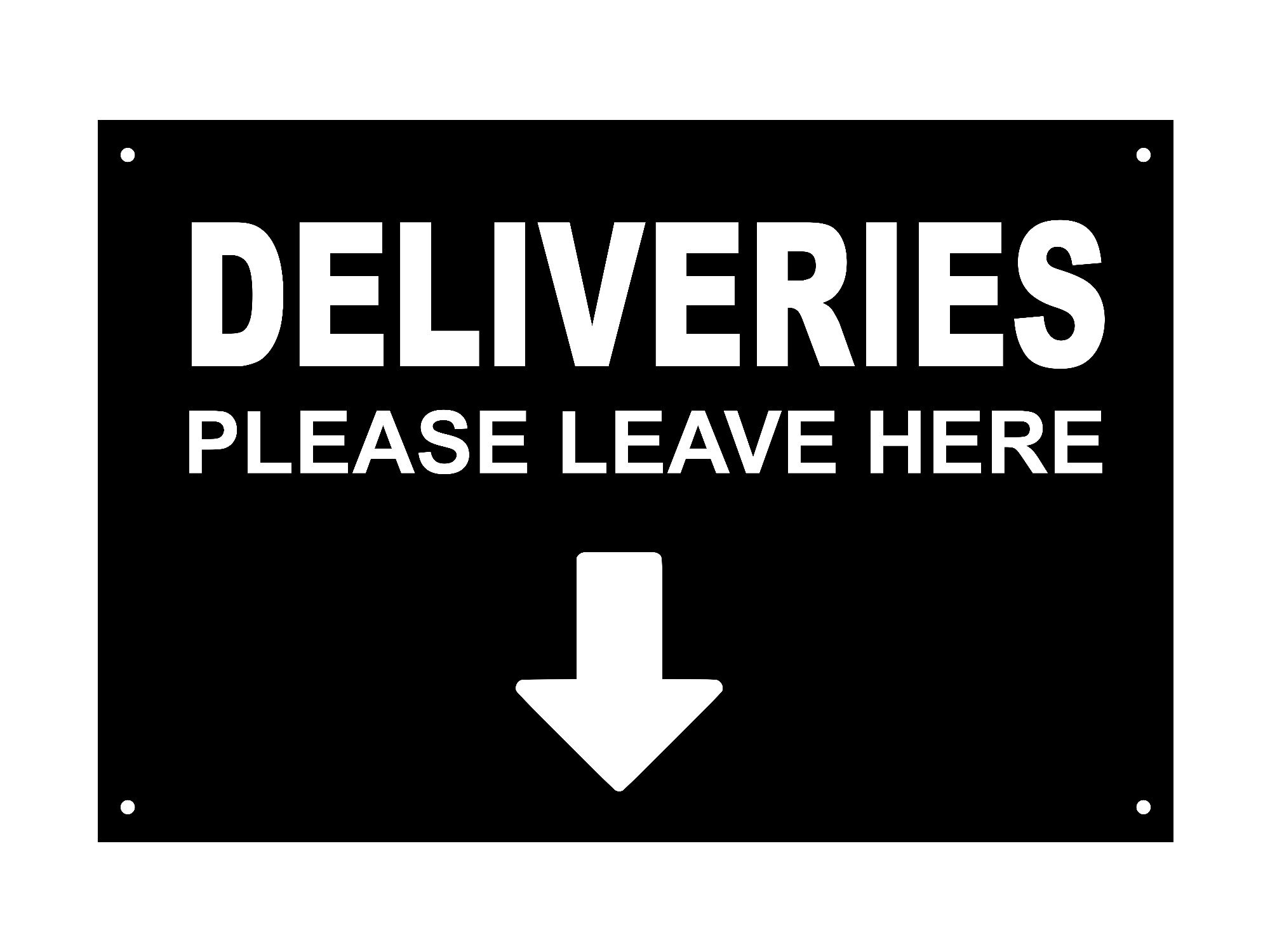 DELIVERIES - Please Leave Here - Durable, Tough, Acrylic, Outdoor ...