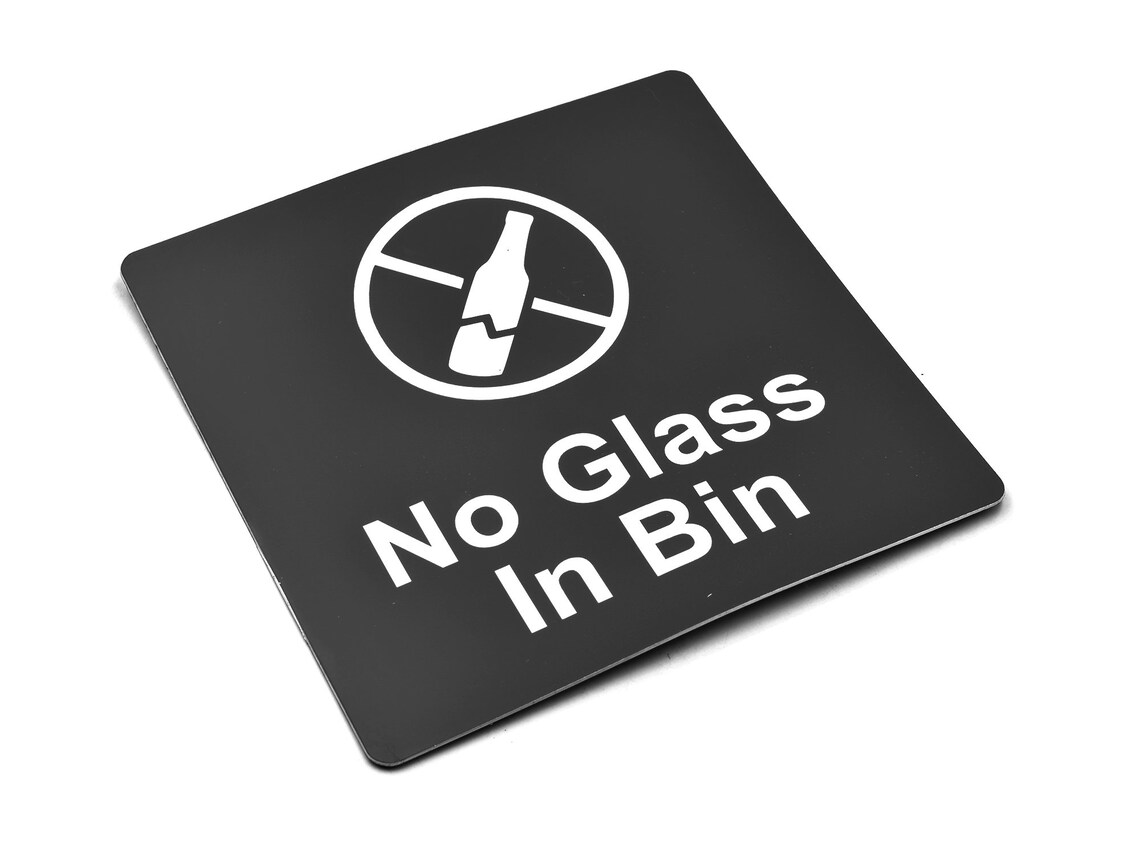 No Glass in Bin - Adhesive Sign - Etsy