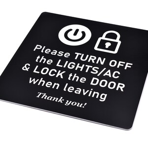 Please Turn off Lights and Air Con and Lock Door - Black and White ...
