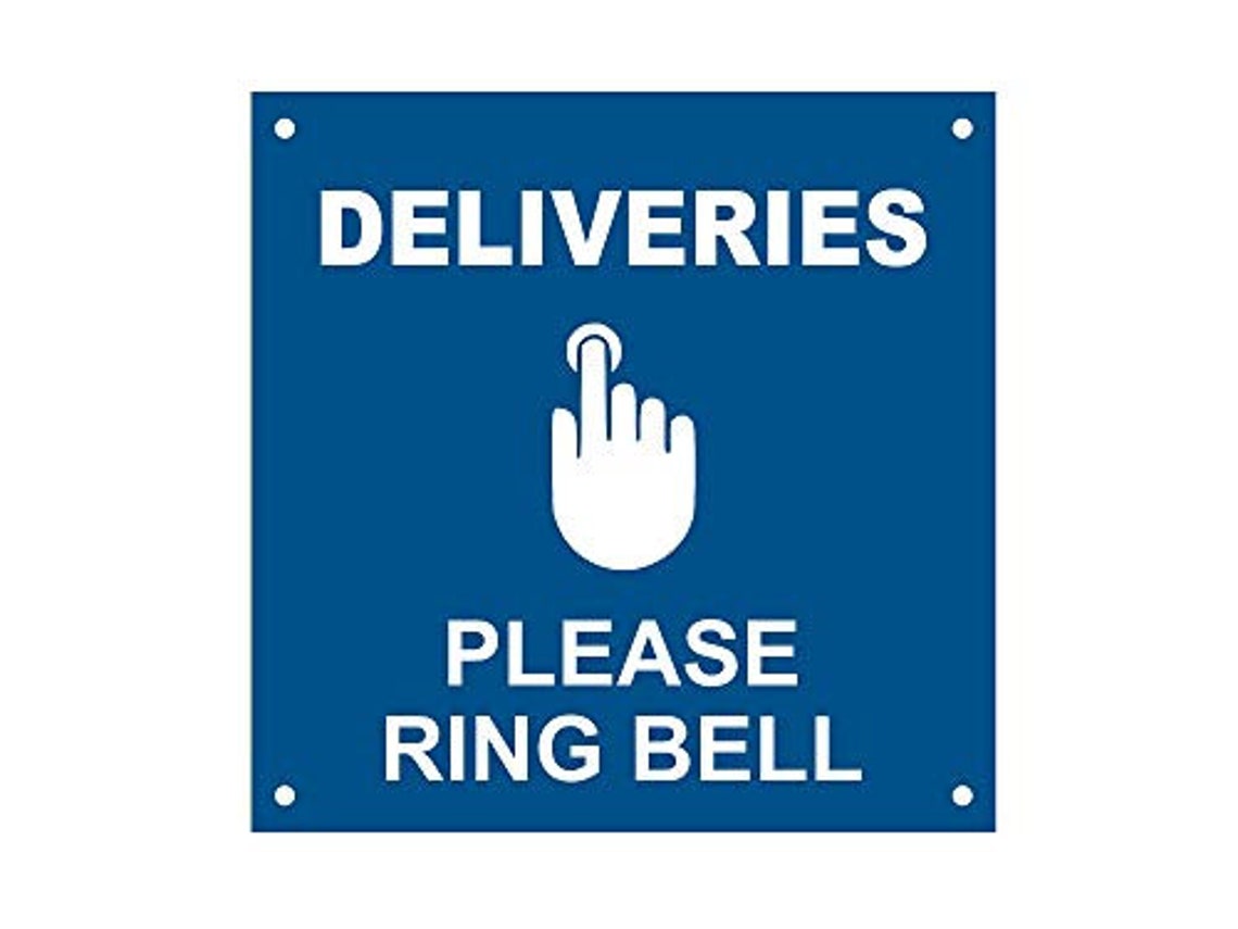 DELIVERIES Please Ring Bell, Entrance Notice Sign - Waterproof Acrylic ...