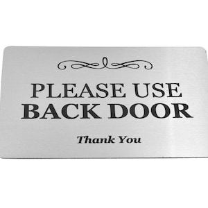 Please Use Back Door Sign - Self Adhesive, Aluminium Metal, Plaque ...
