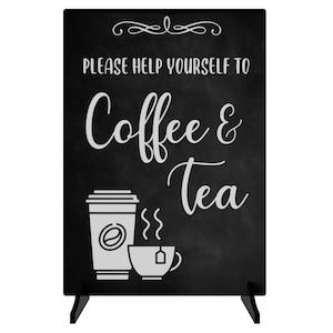 Please Help Yourself to Coffee & Tea Sign / Notice Black White ...
