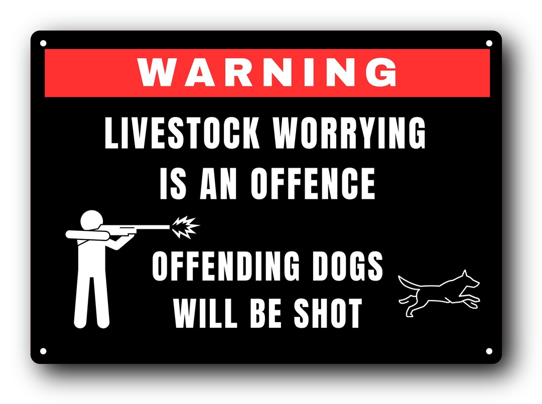 Warning Sign for Livestock - UV Printed, Aluminium, A4 Size, Offending ...