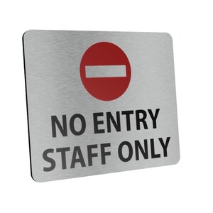 Self-adhesive No Entry Staff Only Sign - 120mm X 100mm Composite ...