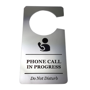 Phone Call in Progress, Do Not Disturb - Generic Silver, Room Door Sign ...