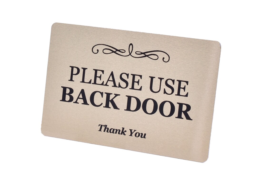 Please Use Back Door Sign - Self Adhesive, Aluminium Metal, Plaque ...