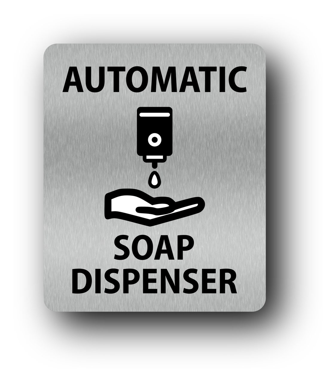 Automatic Soap Dispenser Sign: UV Print, Self Adhesive, Rigid Plastic ...