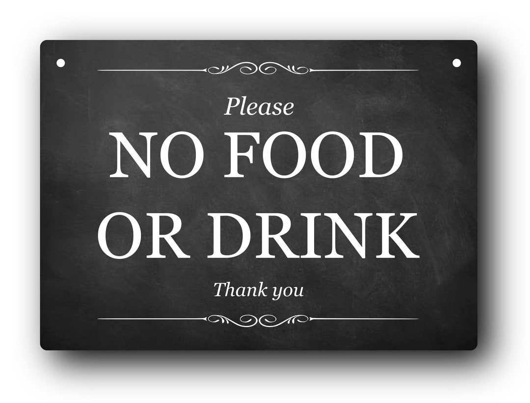 A5 "please No Food or Drink" Sign – 3mm Aluminium Composite, UV Printed ...