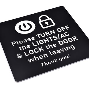 Please Turn off Lights and Air Con and Lock Door - Black and White ...
