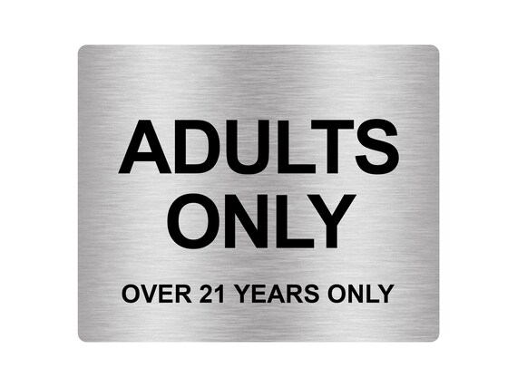 21 And Over Sign