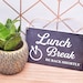 Lunch Break Hanging Sign Be Back Soon Notice - Etsy