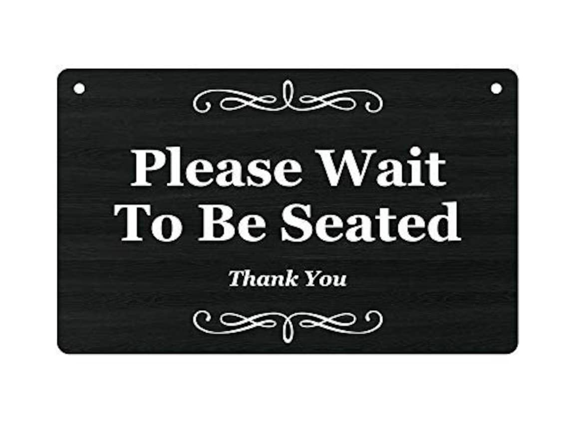 Please Wait to Be Seated Hanging Sign Suitable for Interior - Etsy