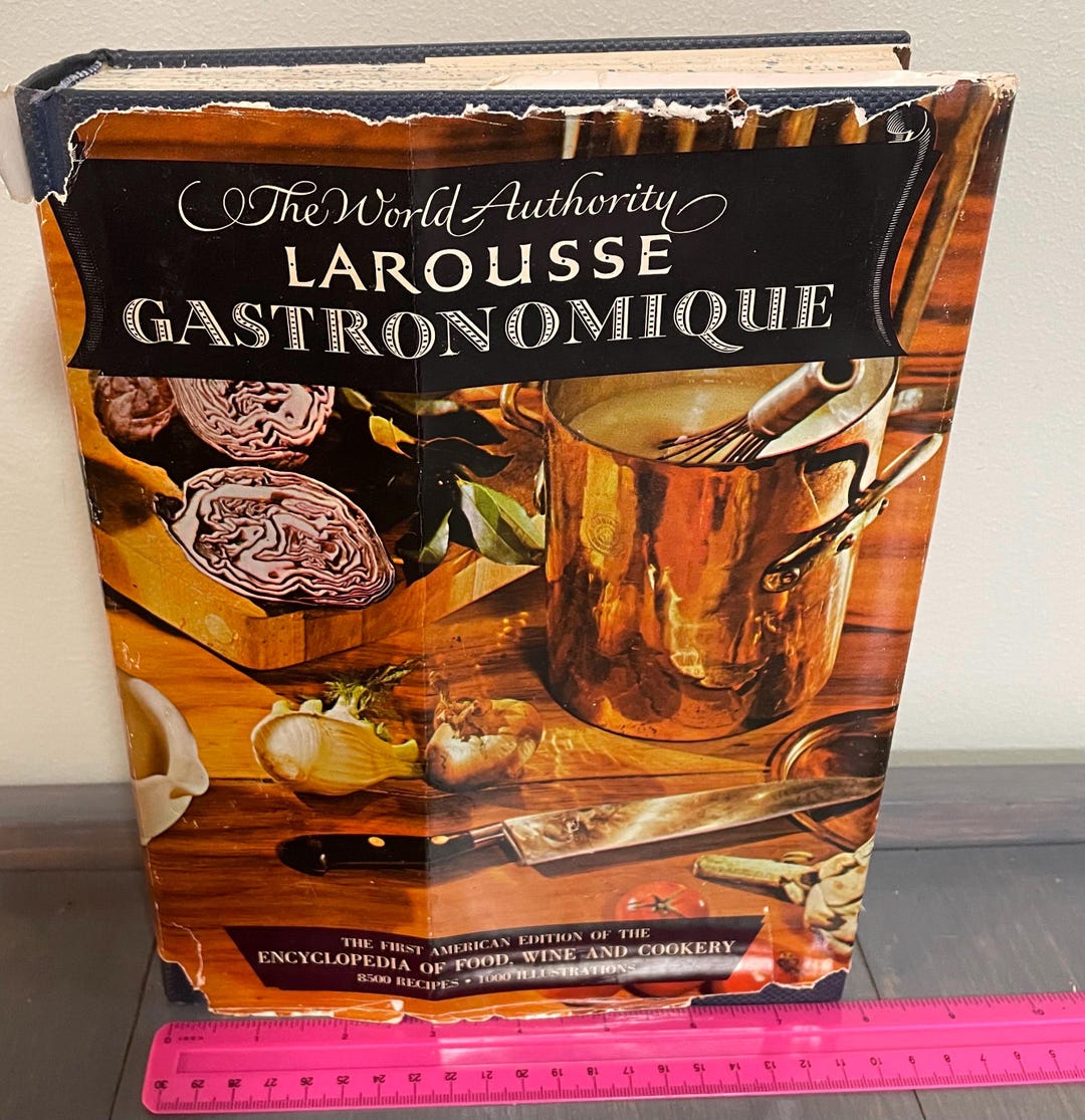 Vintage Larousse Gastronomique Cookbook/the Encyclopedia of Food Wine ...