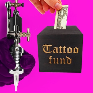 Tattoo Fund, Tattoo Gift Box, Tattoo Money Box, Tattoo Lover Gift ...