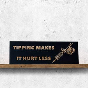 Tattoo Shop Sign, Tattoo Artist Gift, Tattoo Decor, Tattoo Sign Tipping ...