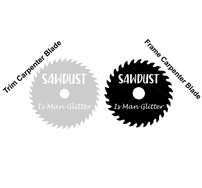 Sawdust is Man Glitter Svg Dxf Png Carpenter Woodworker - Etsy