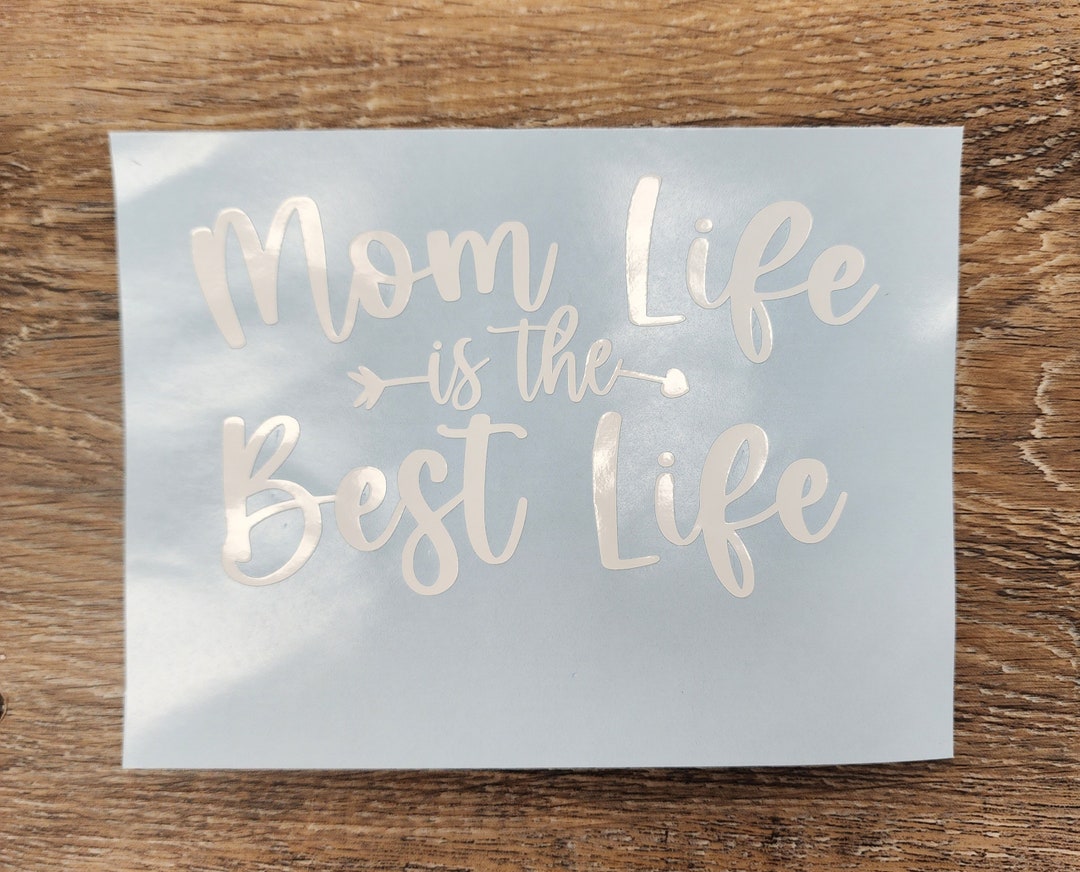 Mom Life Decal/mom Decal/best Life Decal/ Car Decal - Etsy