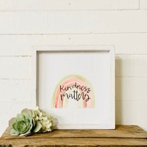 Kindness Matters, Wood Sign, Kindness Quotes, Teacher Gift, Sign for ...