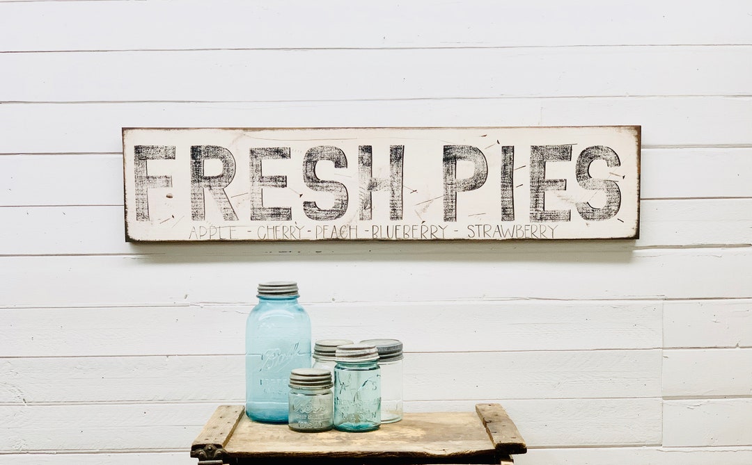 Fresh Pies Sign, Farmhouse Kitchen, Rustic and Distressed Kitchen Decor ...