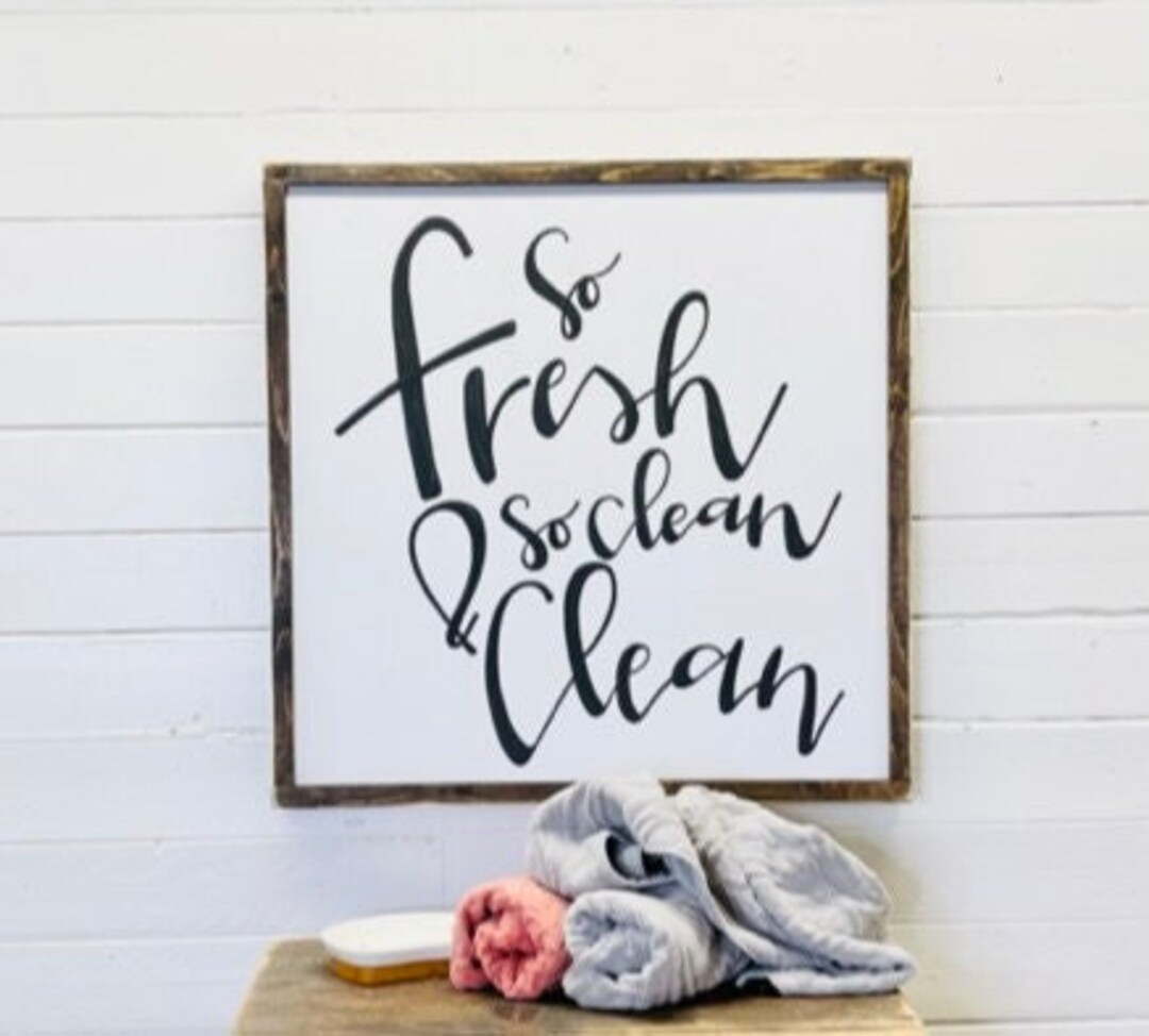 So Fresh and so Clean Clean Wood Sign, Song Lyric Funny Bathroom Wall ...