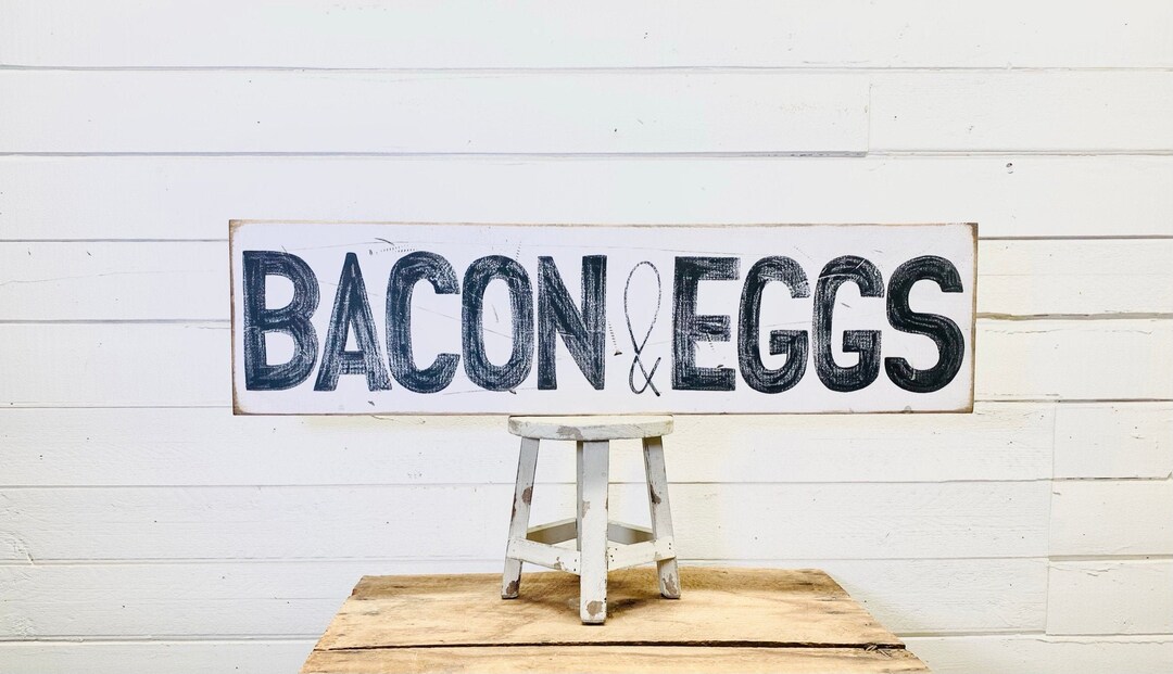 Bacon and Eggs Sign, Farmhouse Kitchen, Kitchen Wall Decor, Distressed ...