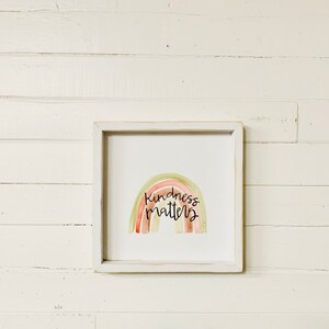 Kindness Matters, Wood Sign, Kindness Quotes, Teacher Gift, Sign for ...