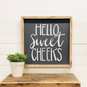 Hello Sweet Cheeks Sign, Bathroom Wall Decor, Funny Bathroom Sign ...