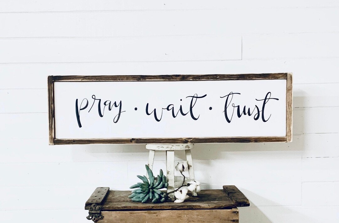 Pray Wait Trust Wooden Sign Christian Wall Decor - Etsy
