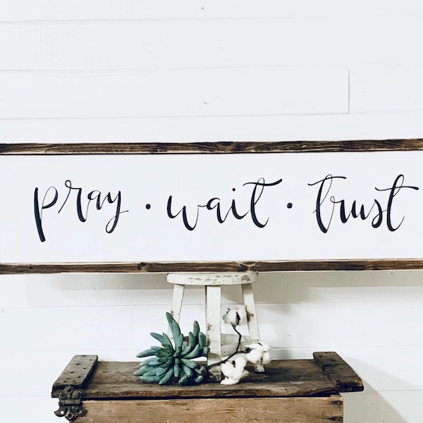 Pray Wait Trust - Etsy