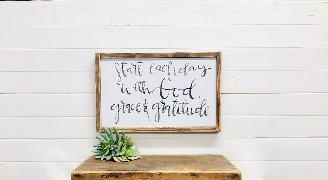 Start Each Day, With God Grace, Gratitude Wood, Frame Sign Christian ...
