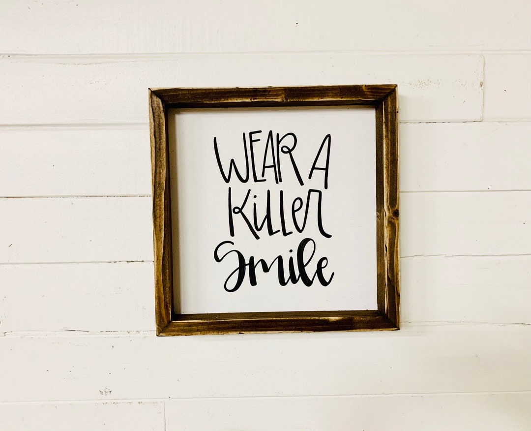Smile Motivational Sign, Wear A Killer Smile Quote, Teacher Gift ...