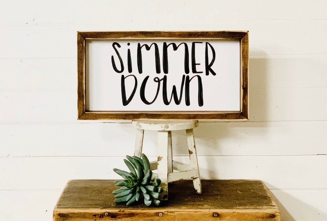 Simmer Down, Wood Sign, Mom Quotes, Funny Sign, Small Sign, Play Room ...