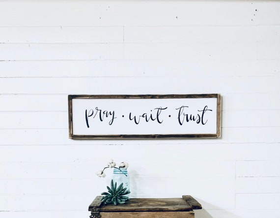 Pray Wait Trust Wooden Sign Christian Wall Decor | Etsy