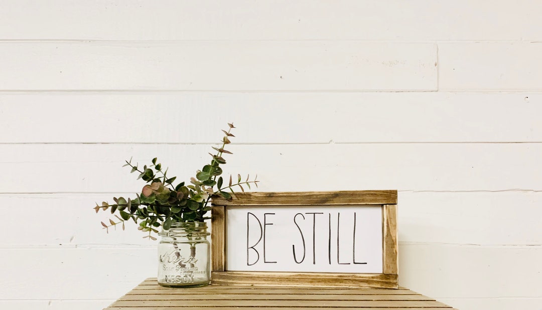 Be Still Sign: Farmhouse Christian Wood Wall Art - Etsy