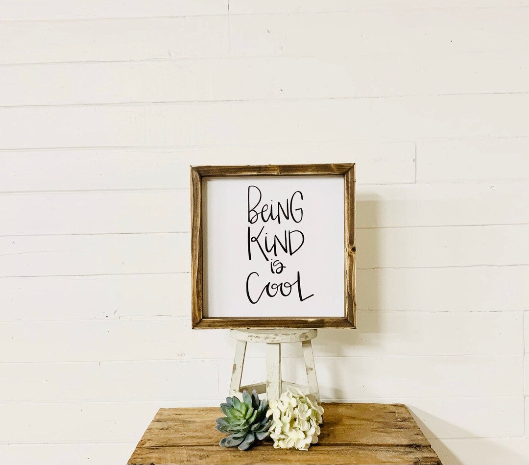 Being Kind is Cool Wood Sign Kindness Quotes Gift for - Etsy