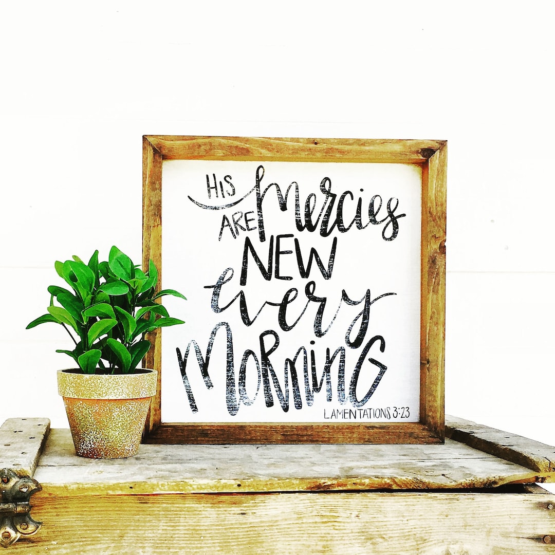 His Mercies Are New Every Morning Sign Scripture Sign Bible - Etsy