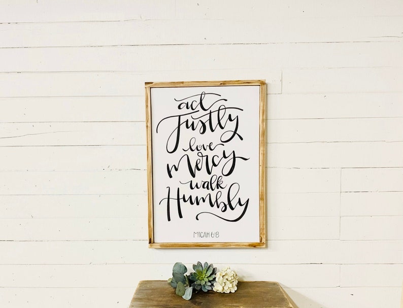 Act Justly Love Mercy Walk Humbly Micah 6 8 Bible Verse Wall | Etsy