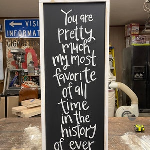 You Are Pretty Much My Most Favorite of All Time in the History of Ever ...