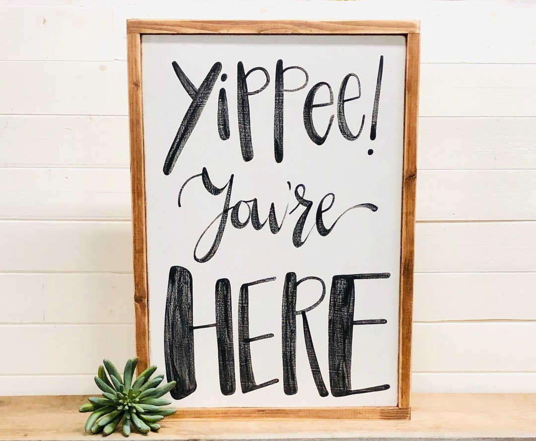 Welcome Sign, Wood Sign, Yay Youre Here, Entryway Sign, Guest Room Sign ...
