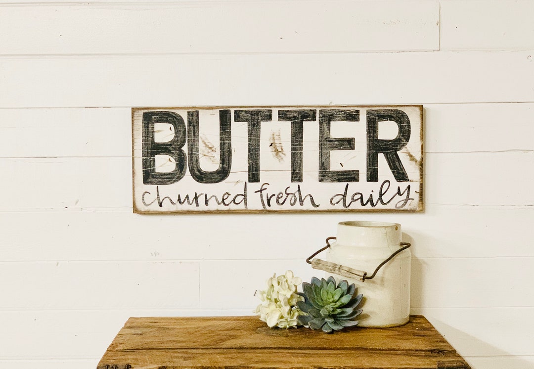 Butter Wooden Sign, Kitchen Wall Decor, Farmhouse Kitchen, Primitive ...