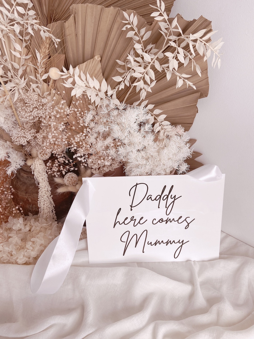 ACRYLIC Daddy Here Comes Mummy Wedding Sign Page Boy Flower Girl Sign ...