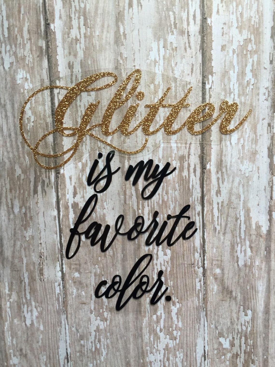 Glitter is My Favorite Color Iron on Decal/ DIY Glitter Shirt/ - Etsy