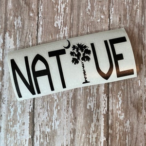 South Carolina Native Decal/ SC Car Window Decal/ SC Native Decal With ...