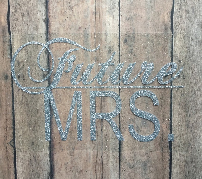 Future Mrs. Iron on Decal DIY Future Mrs. Shirt Future Mrs. | Etsy