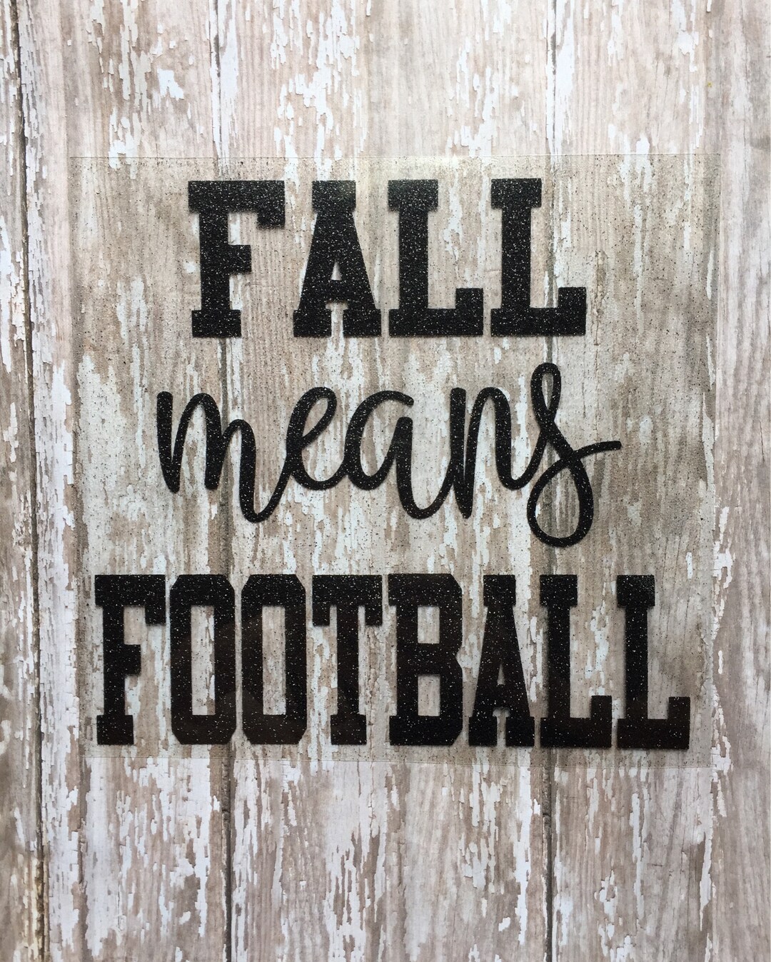 Fall Means Football Iron on Decal, DIY Game Day Outfit, Fall Iron on ...