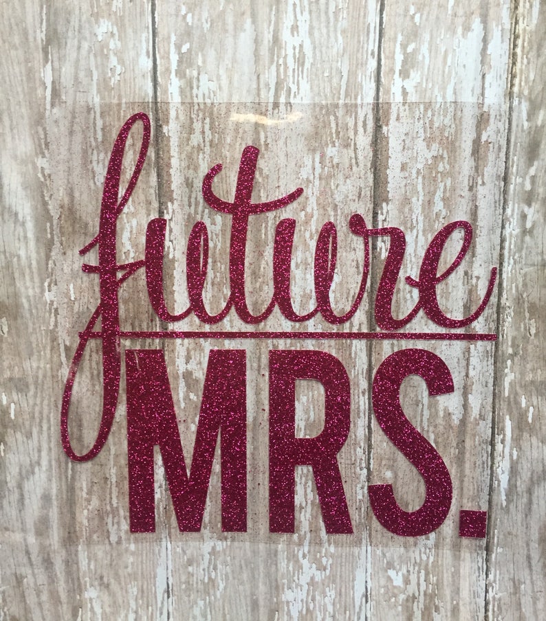 Future Mrs. Iron on Decal DIY Future Mrs. Shirt Future Mrs. | Etsy