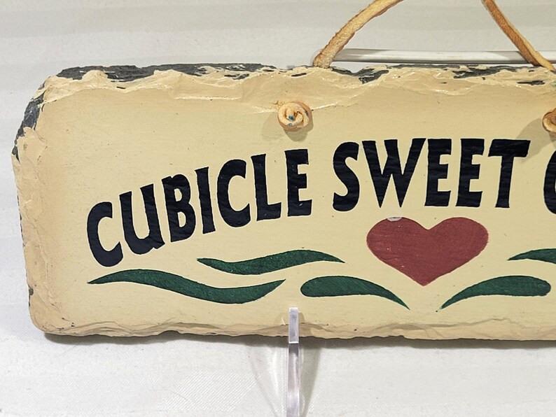 1997 Cubicle Sweet Cubicle Sign Slate Plaque Roofing Tile Handcrafted ...