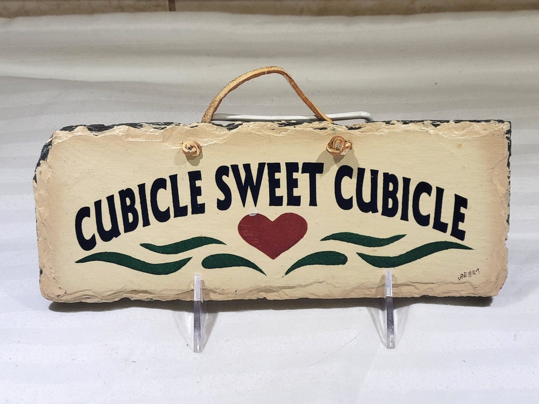 1997 Cubicle Sweet Cubicle Sign Slate Plaque Roofing Tile Handcrafted ...