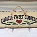 1997 Cubicle Sweet Cubicle Sign Slate Plaque Roofing Tile Handcrafted ...